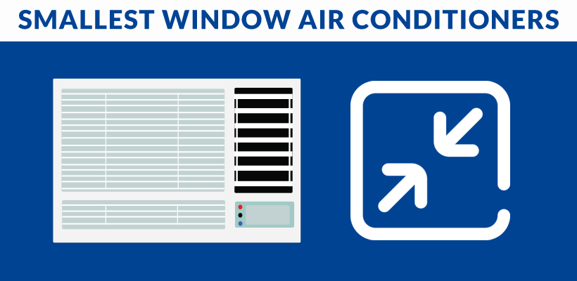 7 Smallest window air conditioners that deliver big cooling