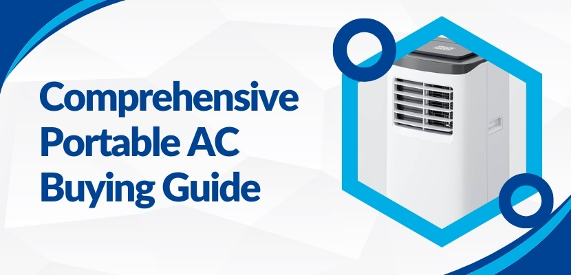 My 16-step guide for buying the right portable air conditioner